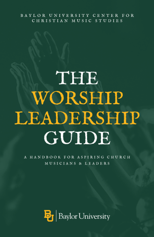 Worship Leadership Guide | Dunn Center for Christian Music Studies ...